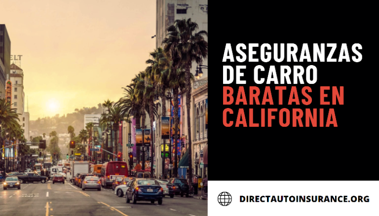 Aseguranzas de Carro Baratas en California: Una Guía Completa